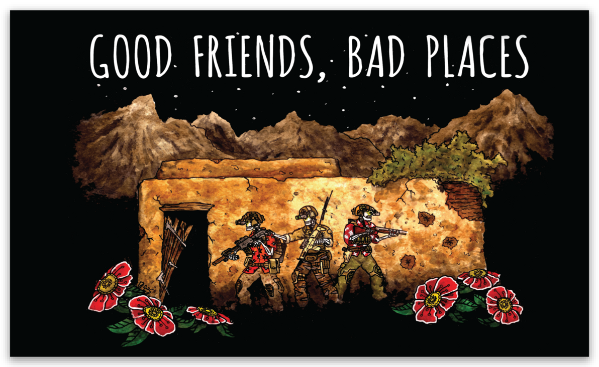 Good Friends Bad Places Sticker – Mission Essential Gear